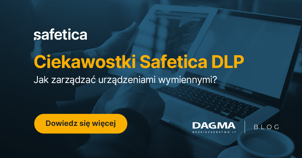 Ciekawostki Safetica DLP - Zaawansowana klasyfikacja danych | Blog | Safetica
